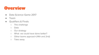 Data Science Game 2017 - Machine Learning Meetup Presentation | PDF