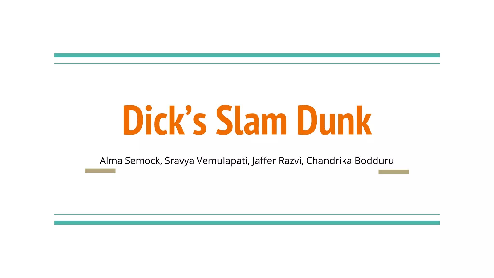 Dick's Slam Dunk - Pitt Business Analytics Competition | PPTX