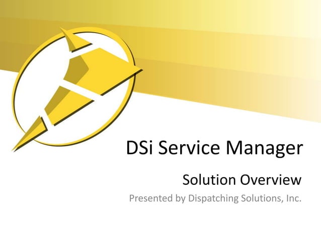 DSi Service Manager solution overview 2013 | PPT