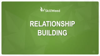 Keys to effective relationship building | PPTX | Email | Internet