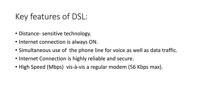 Dsl | PPTX | Computer Networking | Computing