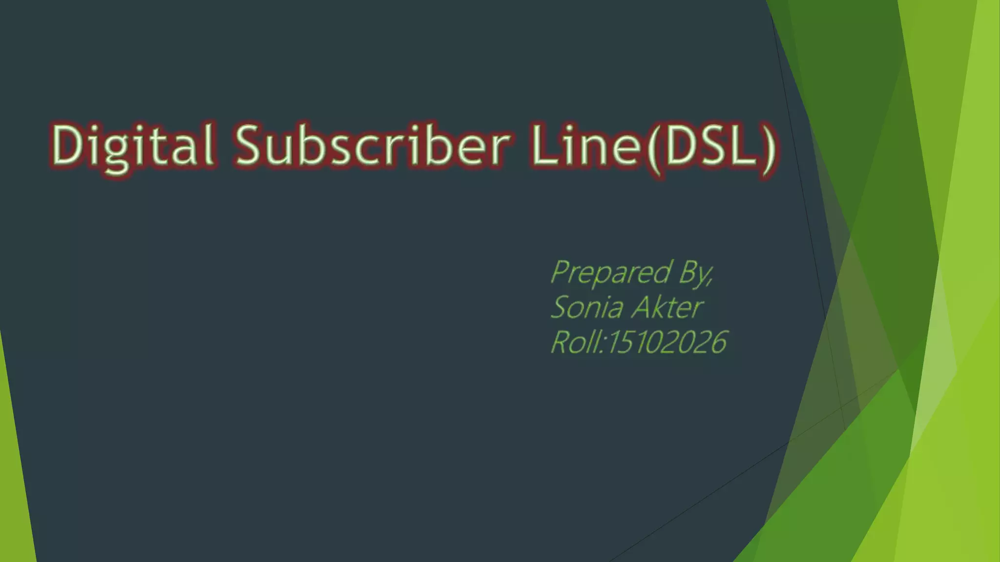 DSl(Digital Subscriber Line) | PPTX