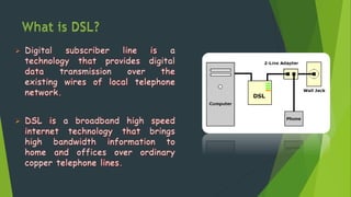 DSl(Digital Subscriber Line) | PPTX