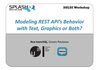Modeling REST API's Behaviour with Text, Graphics or Both? | PPT