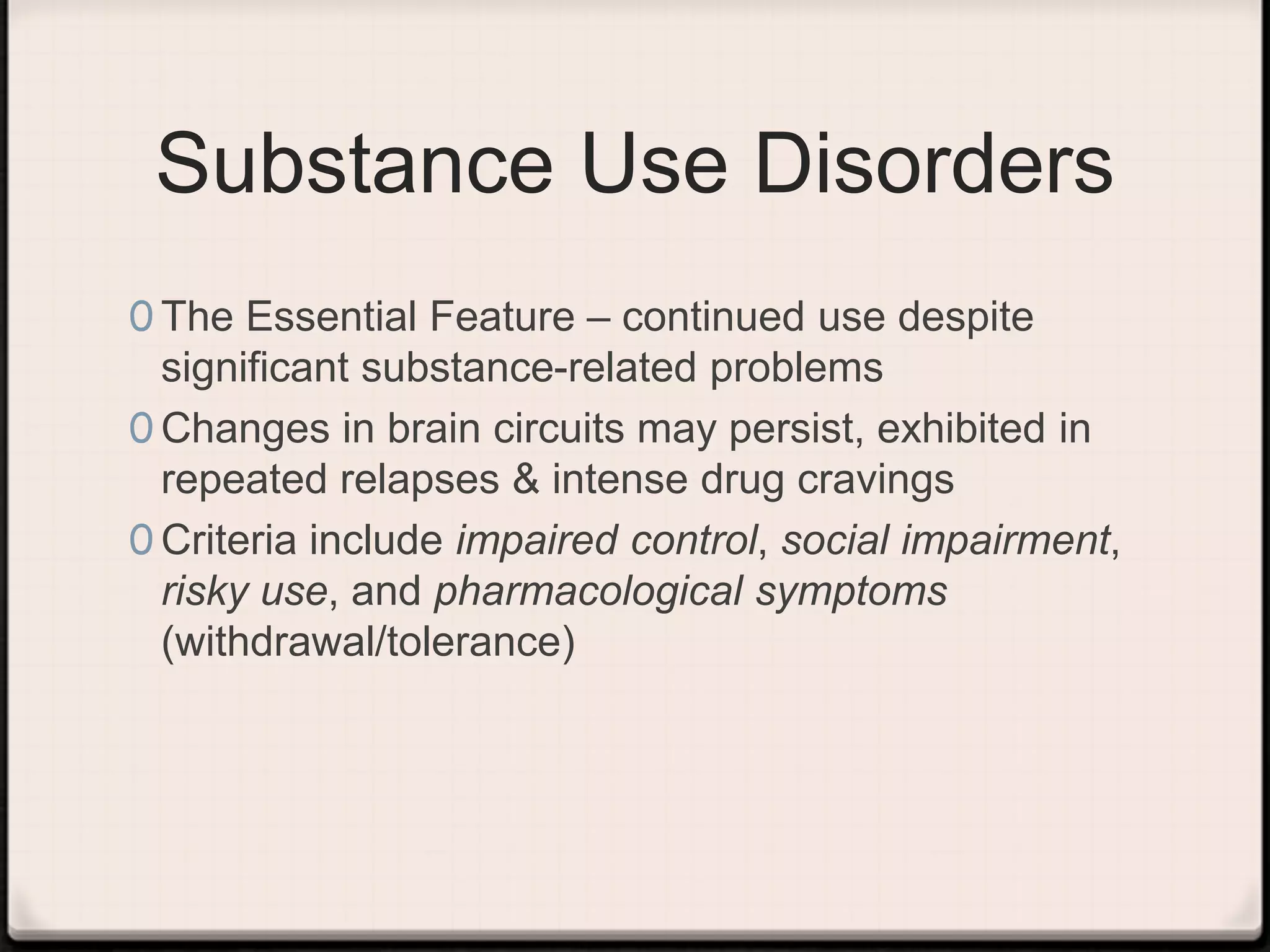 A DSM 5 Update: Substance - Related And Addictive Disorders | PPTX