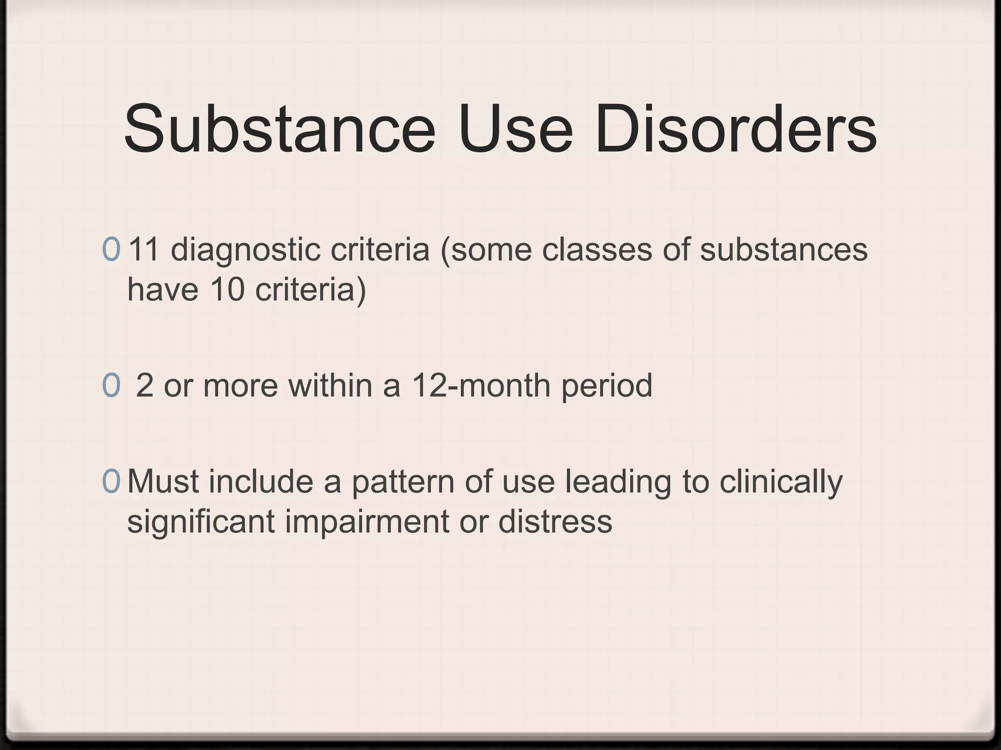 A DSM 5 Update: Substance - Related And Addictive Disorders | PPTX