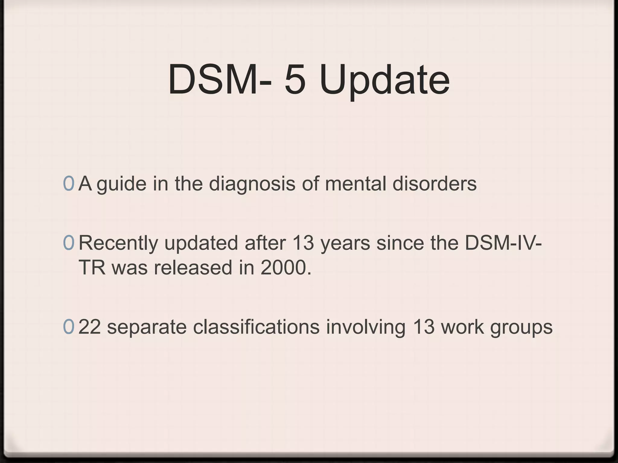 A DSM 5 Update: Substance - Related And Addictive Disorders | PPTX