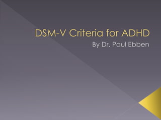 DSM-V Criteria for ADHD | PPTX