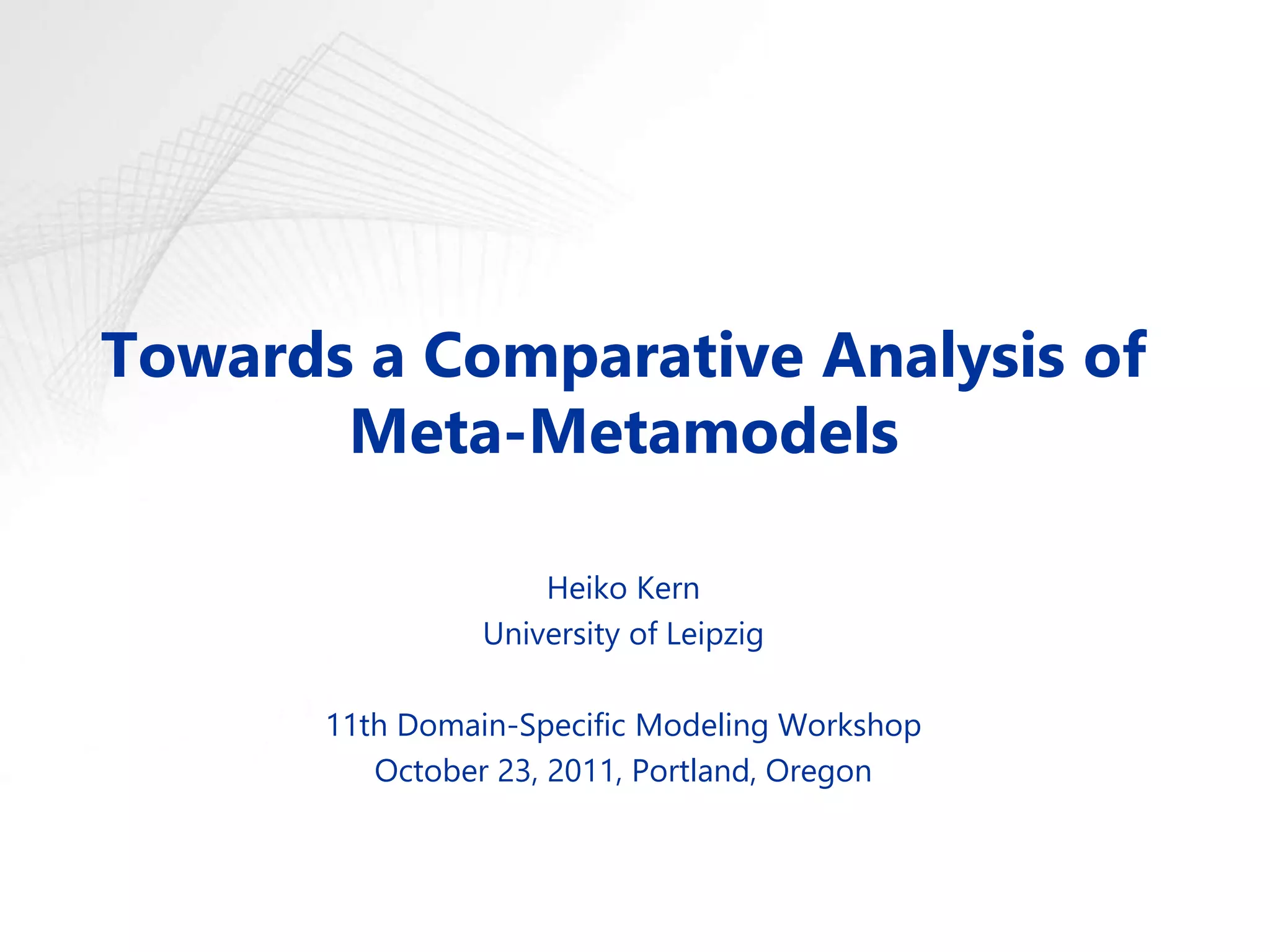 Comparison of Meta-Modeling Languages | PPT