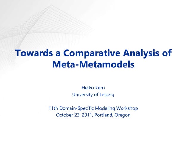Comparison of Meta-Modeling Languages | PPT