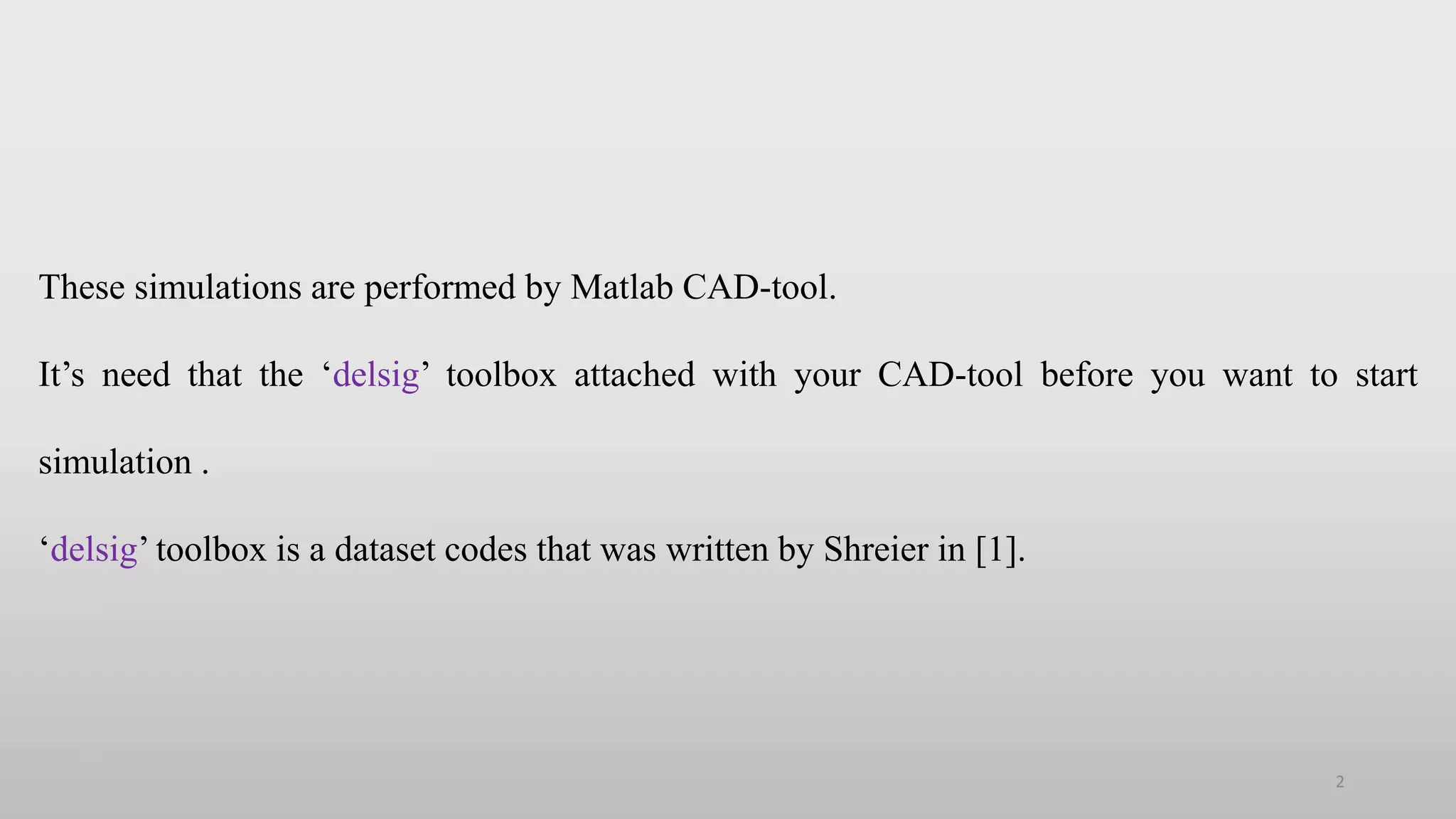 A Simulation Training for Sigma-Delta Modulators by Matlab CAD-Tool | PDF