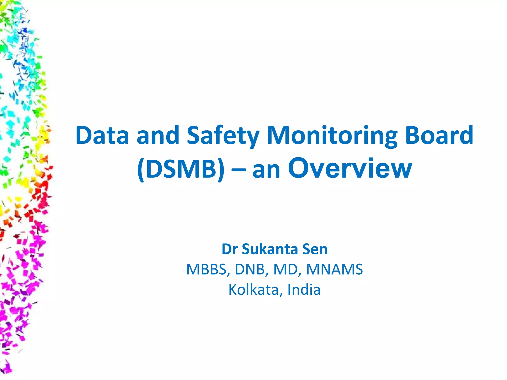 Data and Safety Monitoring Board - An Overview | PPT
