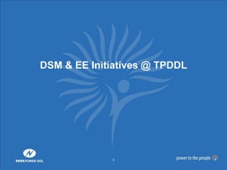 DSM & EE Initiatives at TPDDL | PPT | Free Download