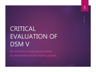Dsm critical evaluation | PPTX