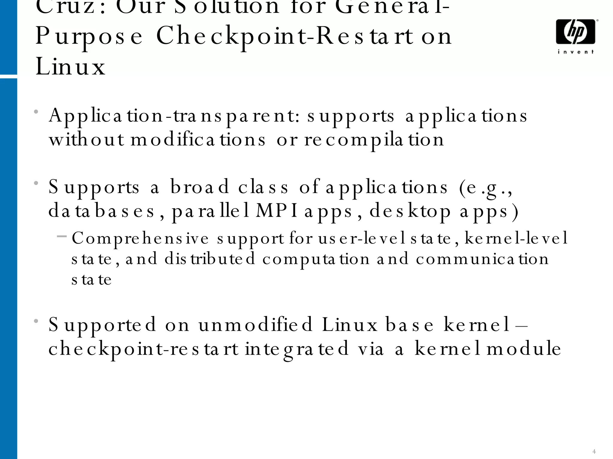 Cruz: Application-Transparent Distributed Checkpoint-Restart on Standard Operating Systems | PPT