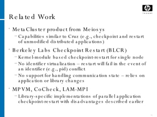 Cruz: Application-Transparent Distributed Checkpoint-Restart on ...