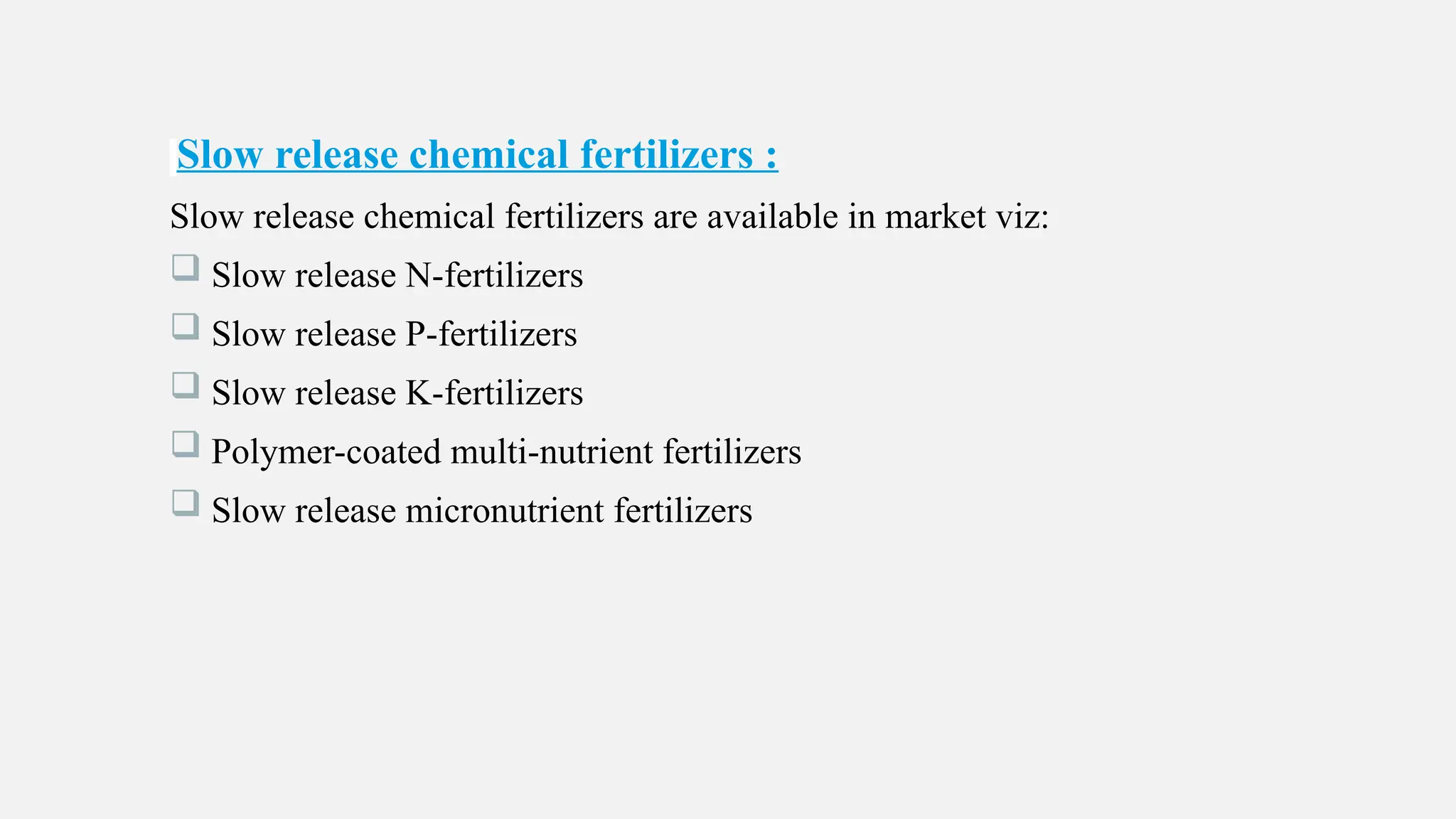 Mechanism of Slow releasing fertilizers with crop yield improvement | PPTX
