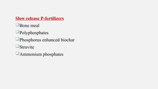 Mechanism of Slow releasing fertilizers with crop yield improvement | PPTX
