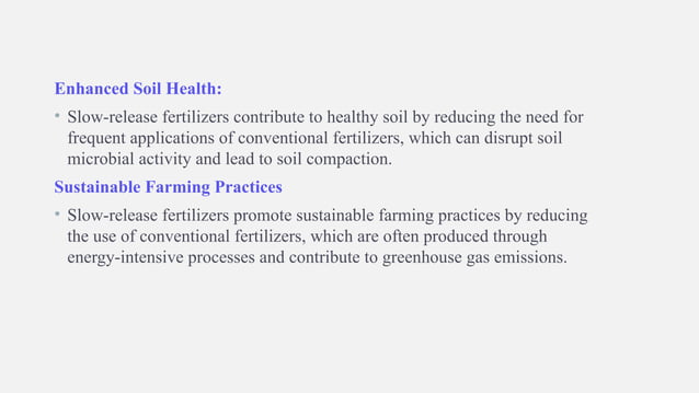 Mechanism of Slow releasing fertilizers with crop yield improvement | PPTX
