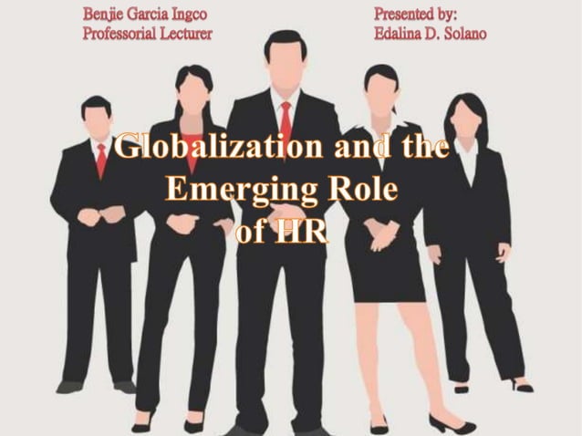 Globalization and the Emerging Role of HR | PPTX
