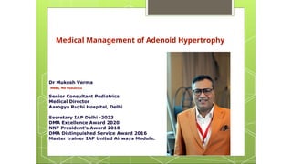 Adenoid_Hypertrophy_-1.pptx for medical student | PPTX