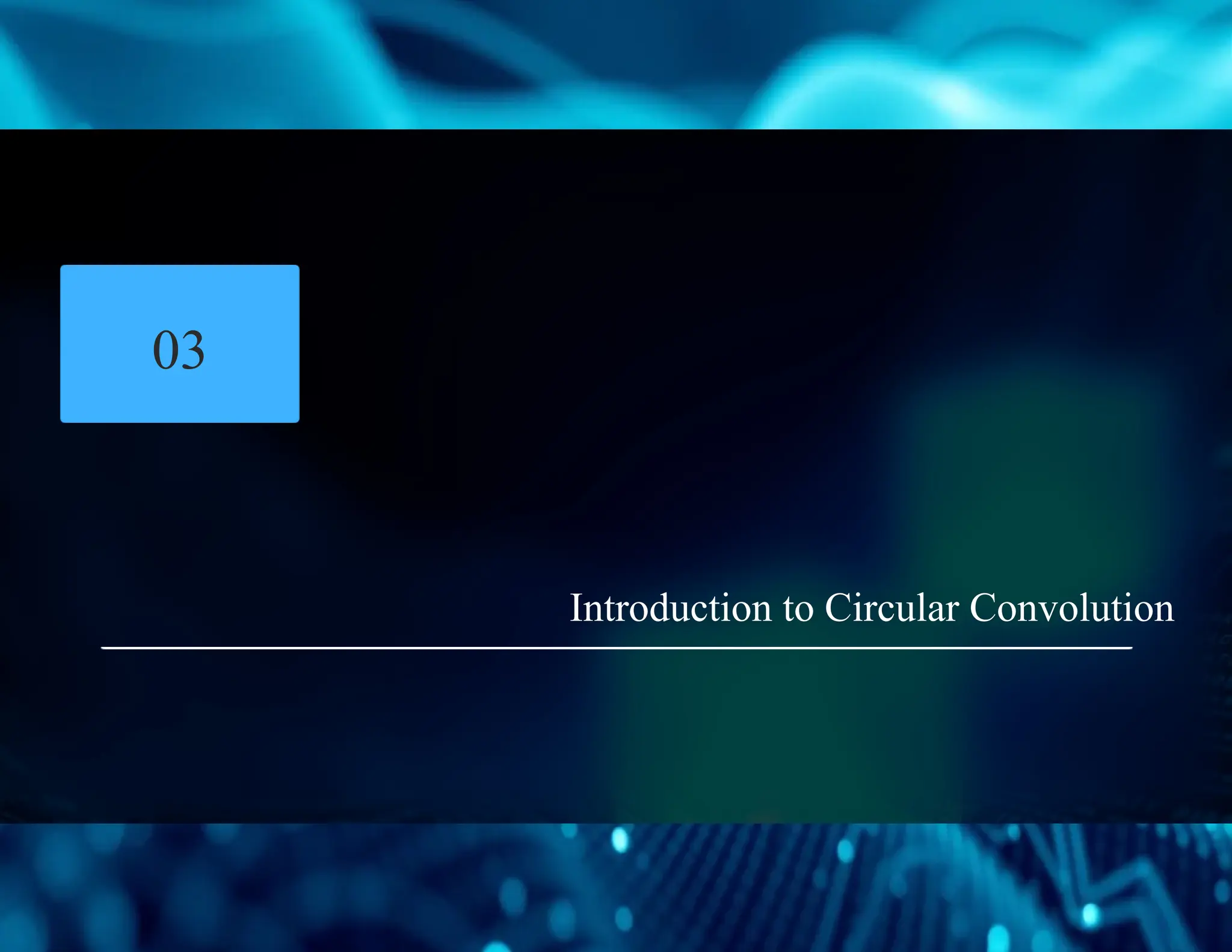 DSP linear convolution and circular convolution .pptx
