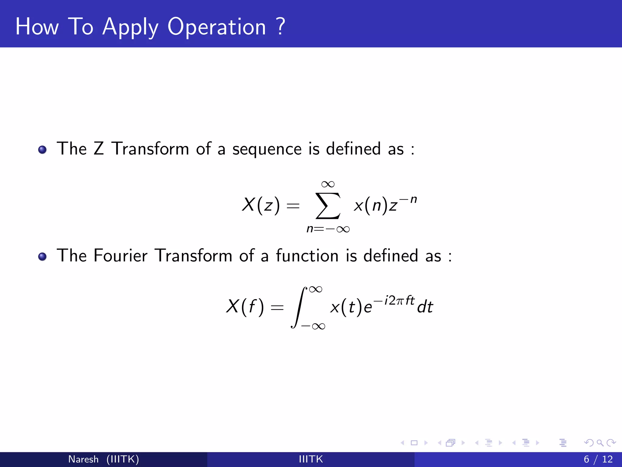 DSP, Differences between Fourier series ,Fourier Transform and Z ...