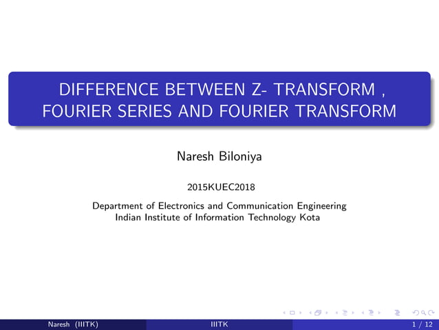 DSP, Differences between Fourier series ,Fourier Transform and Z transform | PDF