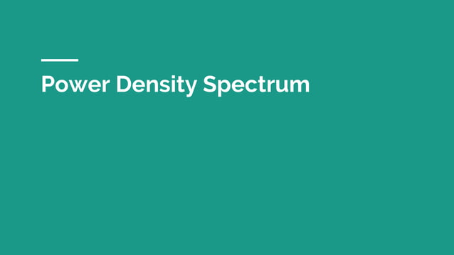 Power density Spectrum | PPTX | Science