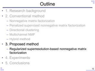 Superresolution-based stereo signal separation via supervised nonnegative matrix factorization | PPT