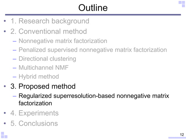 Superresolution-based stereo signal separation via supervised nonnegative matrix factorization | PPT