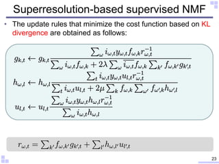 Superresolution-based stereo signal separation via supervised nonnegative matrix factorization | PPT
