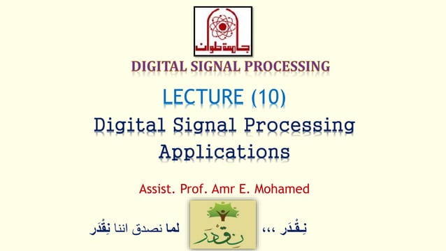 DDSP_2018_FOEHU - Lec 10 - Digital Signal Processing Applications | PPT