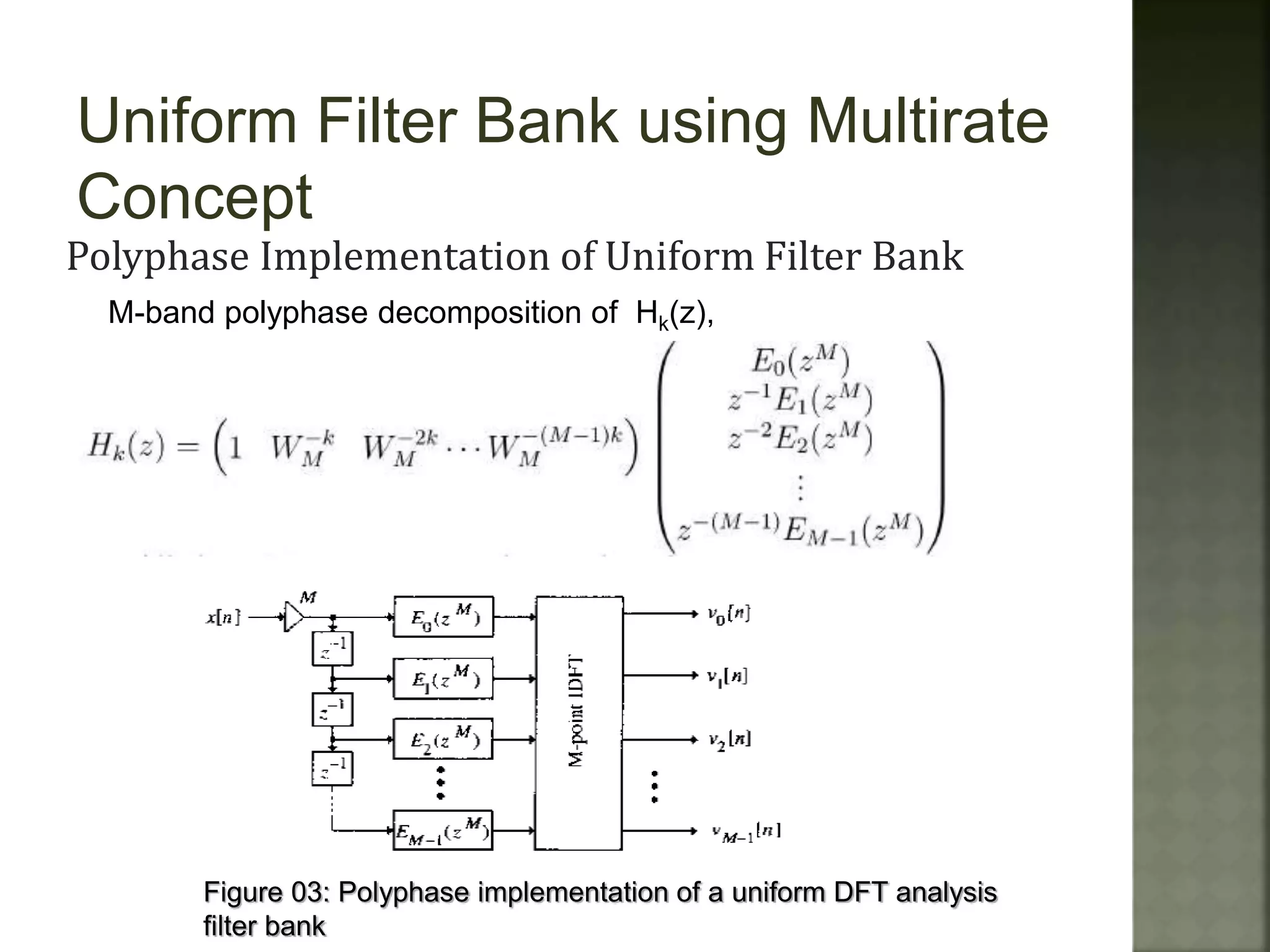Designing a uniform filter bank using multirate concept | PPTX