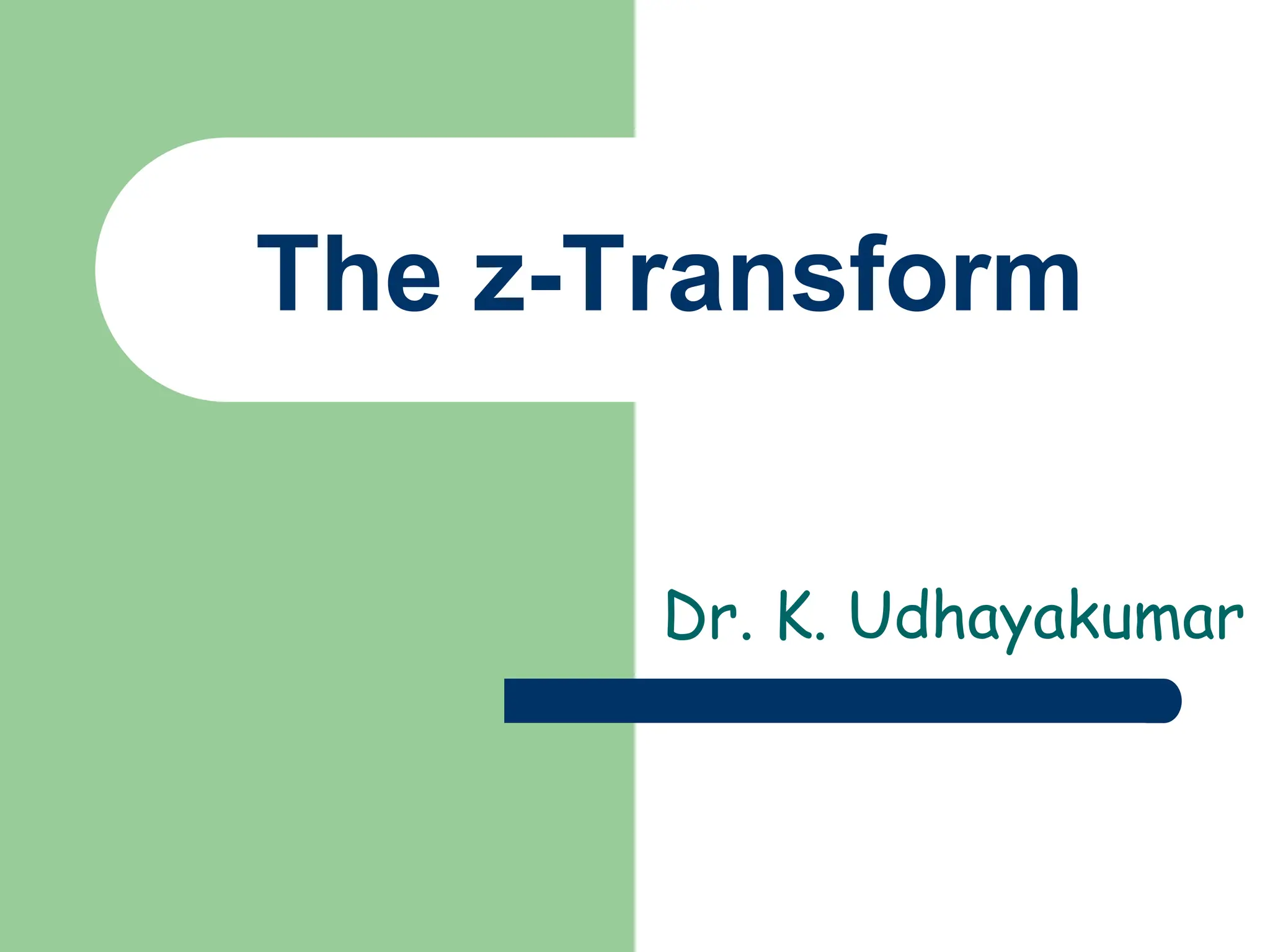 Digital Signal Processing and the z-transform | PPT