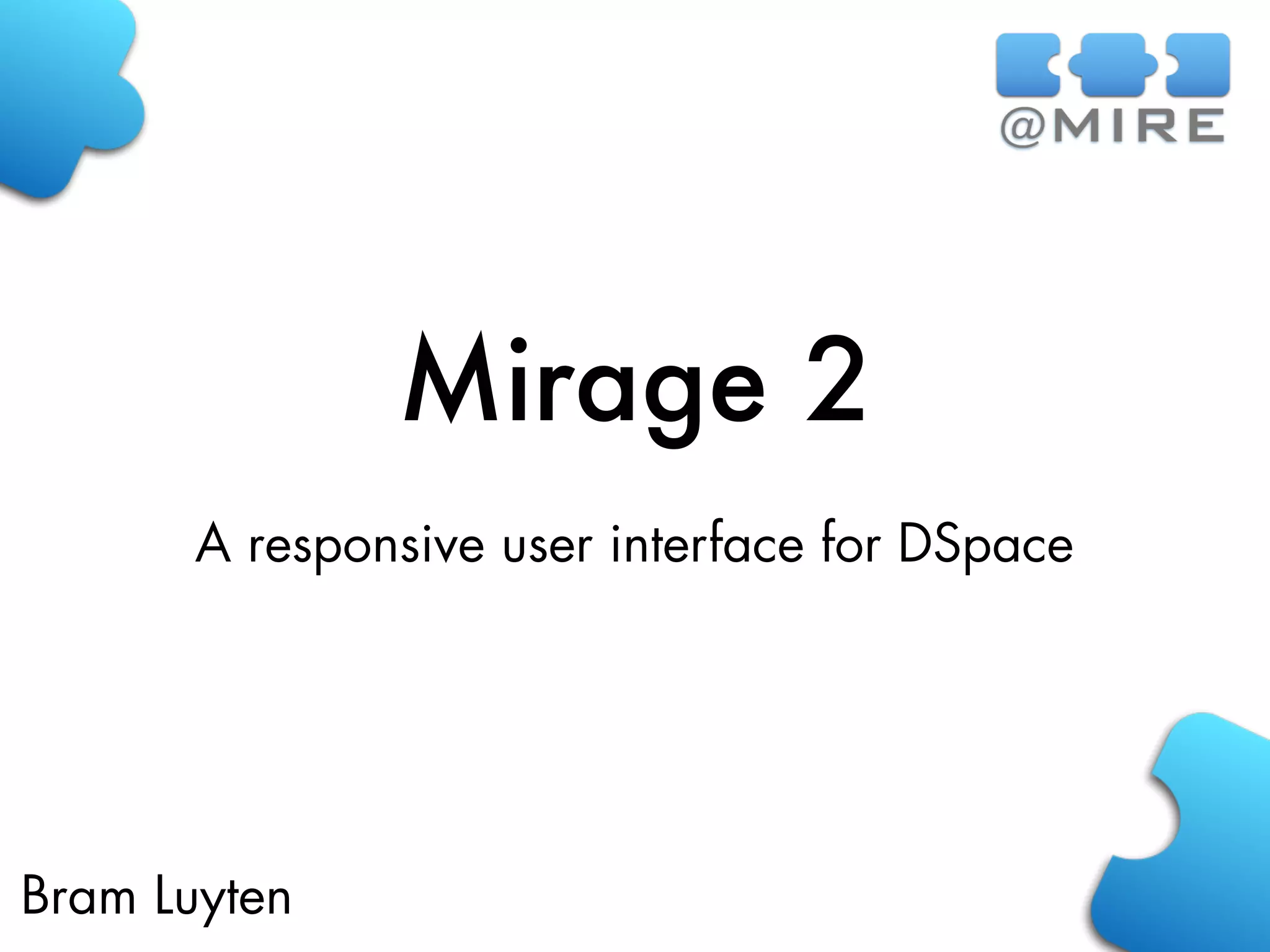 Mirage 2: A responsive user interface for DSpace | PDF