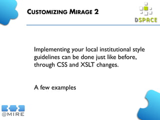 Mirage 2: A responsive user interface for DSpace | PPT