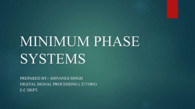 MINIMUM PHASE SYSTEMS | PPTX