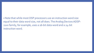 RELATION BETWEEN DATA WORD SIZE AND INSTRUCTION WORD SIZE- Dspa word ...