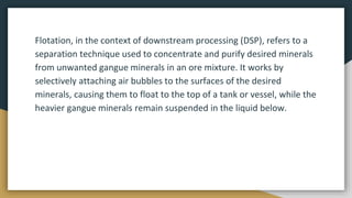 DSP——--Flotation and Solvent extraction | PPT