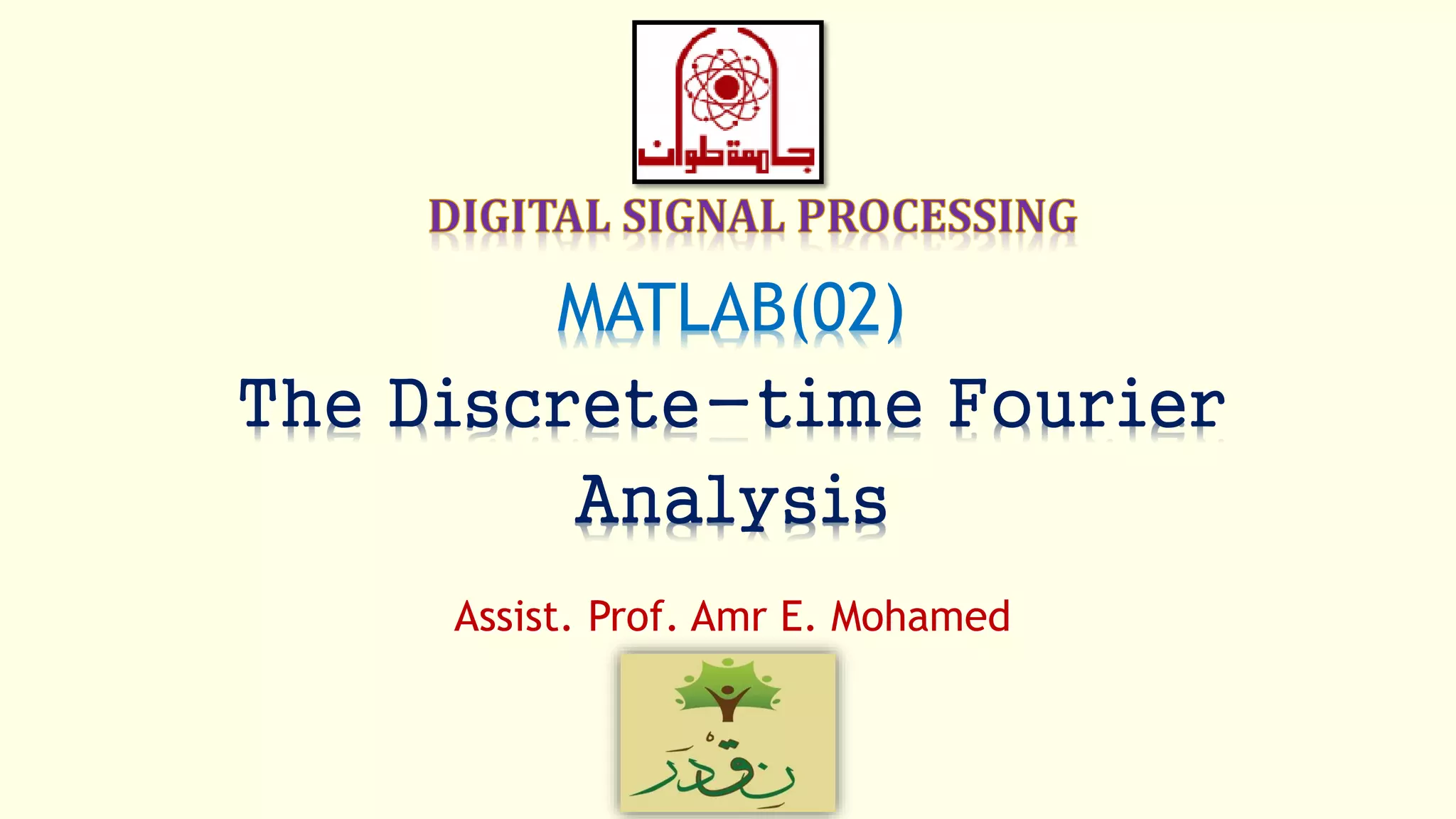 Dspfoehu Matlab 02 The Discrete Time Fourier Analysis Ppt