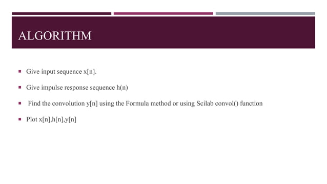 Convolution using Scilab | PPTX | Technology & Computing