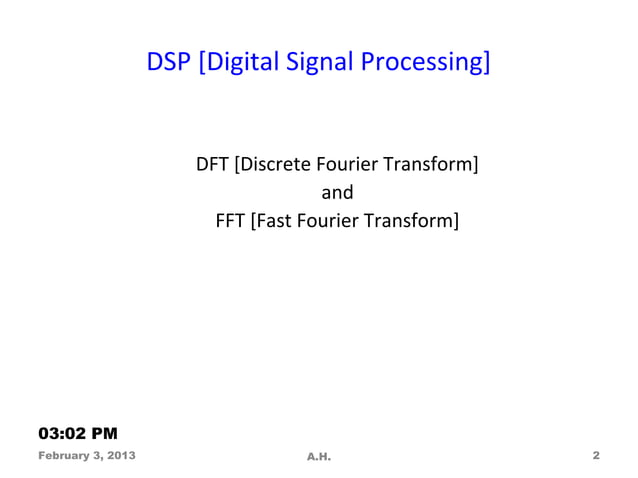 Dsp Lecture Vol 2 Dft And Fft Ppt