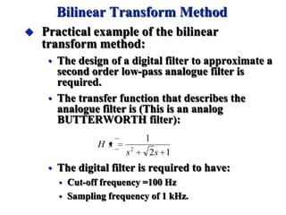 Dsp lecture vol 5 design of iir | PPTX