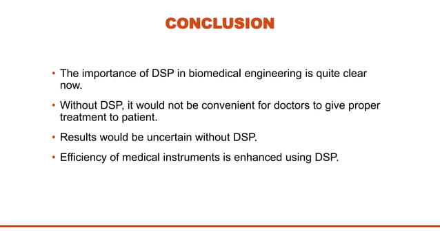 APPLICATION OF DSP IN BIOMEDICAL ENGINEERING | PPTX
