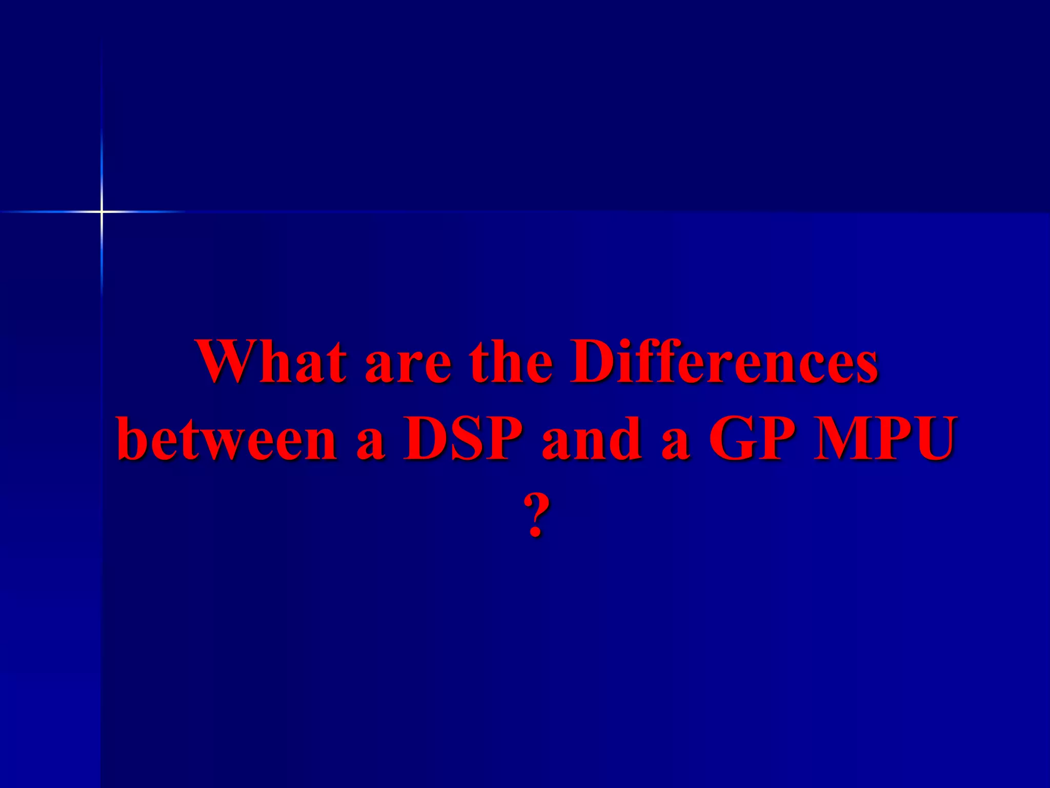 Digital Signal Processors - DSP's | PPTX