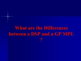 Digital Signal Processors - DSP's | PPTX