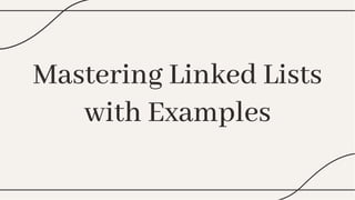 mastering linked lists with examples diagrams | PDF