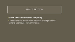 Blockchain in disributed computing for study | PPT