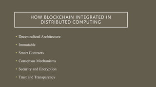 Blockchain in disributed computing for study | PPT